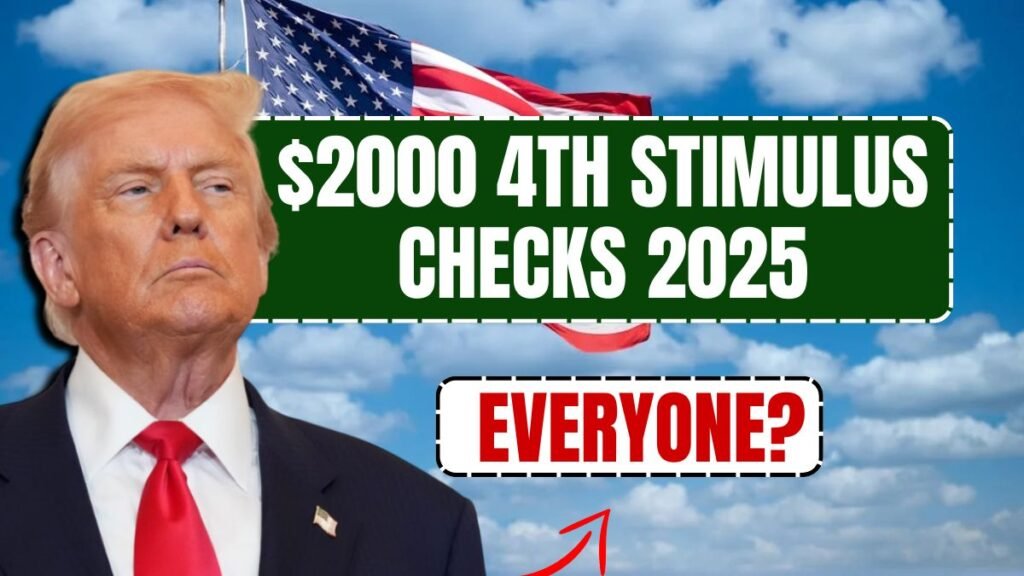 $2000 4th Stimulus Checks 2025: Stimulus Check for Everyone ...